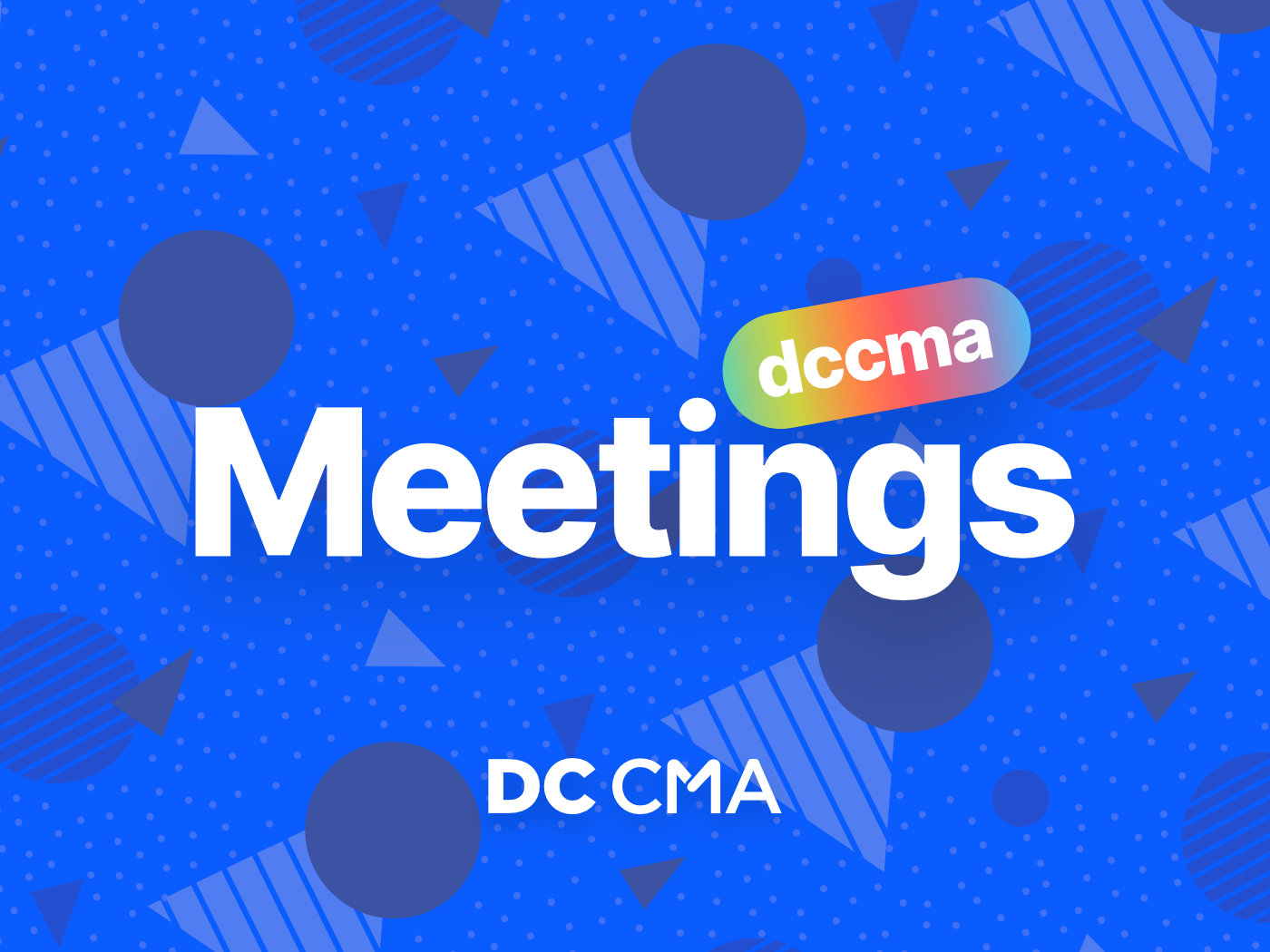 Meetings – DC CMA